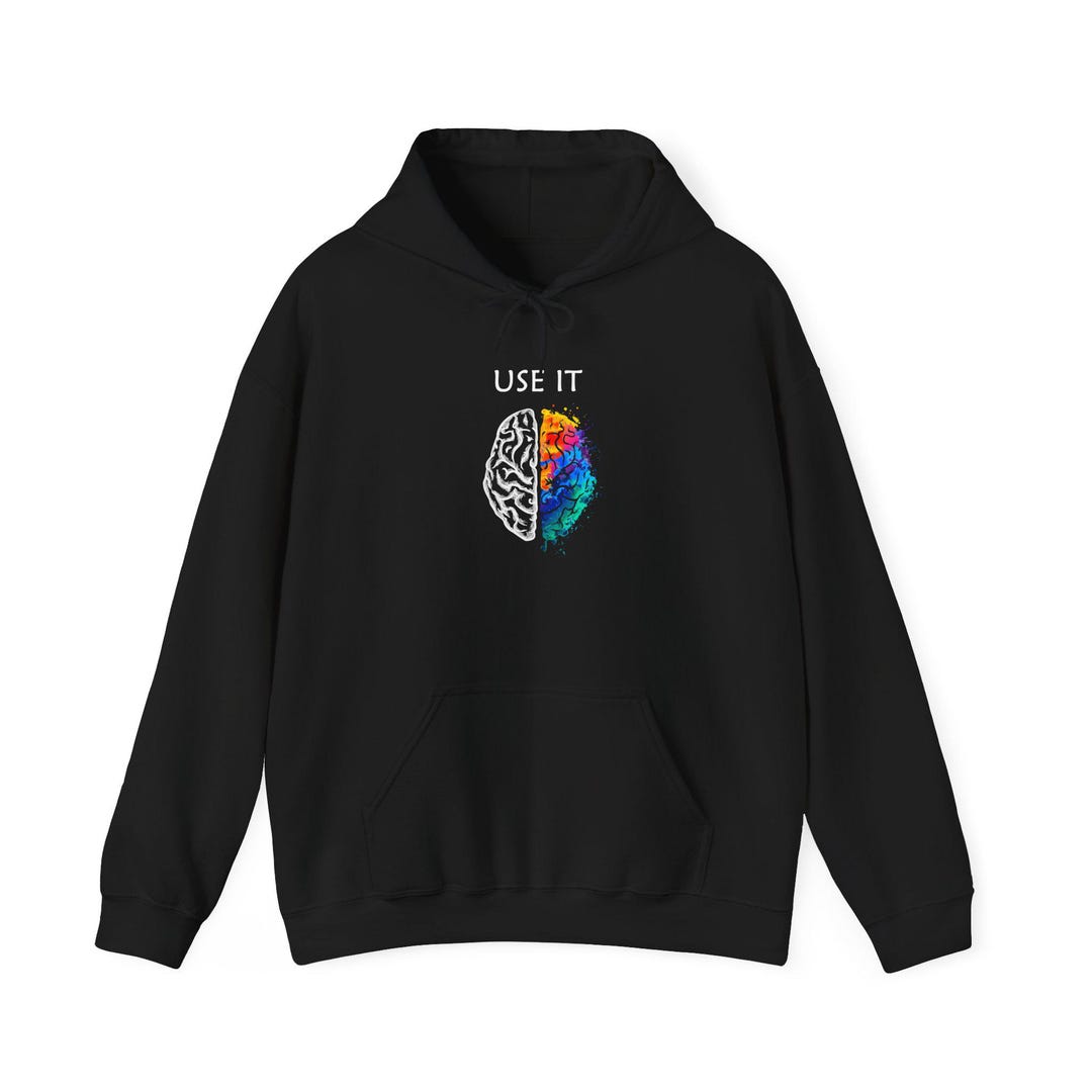 Use It Brain Hoodie, Left and Right Brain Sweatshirt, Creative and ...