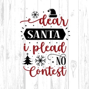 Dear Santa I Plead No Contest SVG, Christmas Clipart, Holiday Digital ...