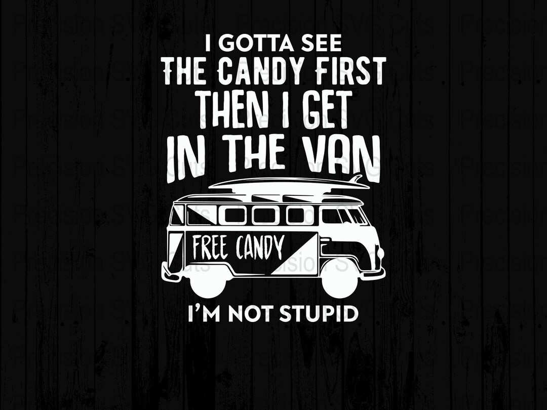 Funny SVG Design, Free Candy Van Quote, SVG File for Cricut, Silhouette ...