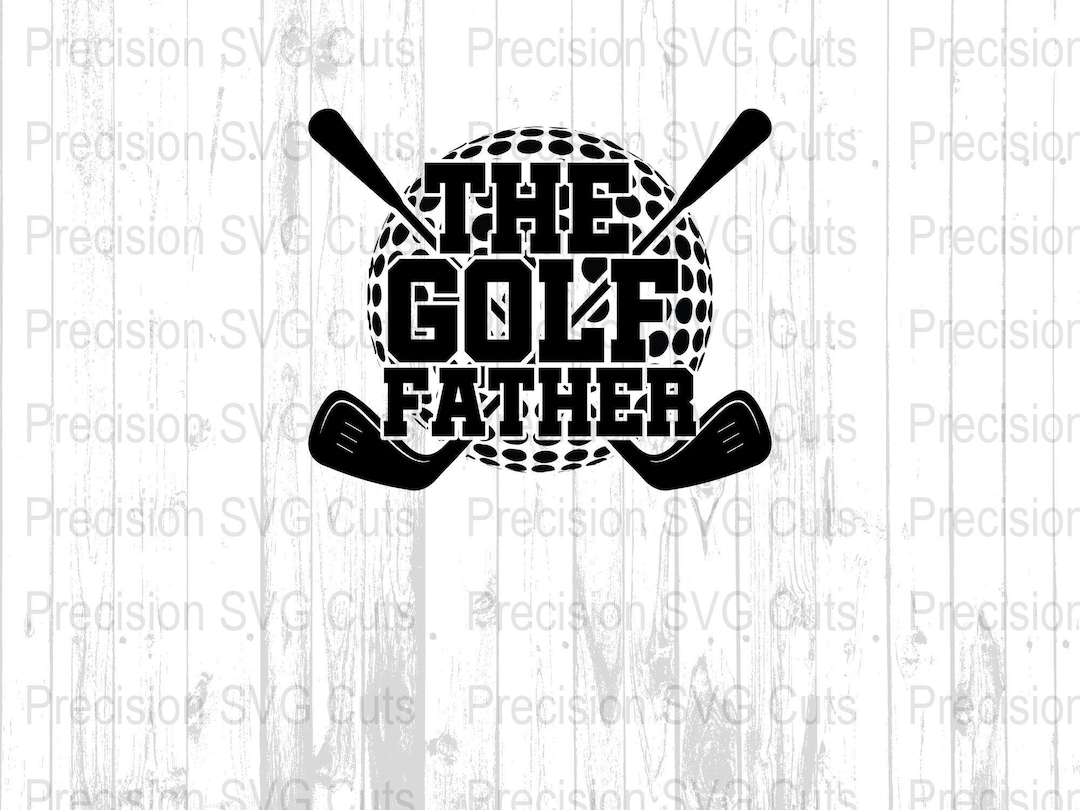 The Golf Father SVG, Digital Print, Golf Lover Wall Art, Funny Golf ...