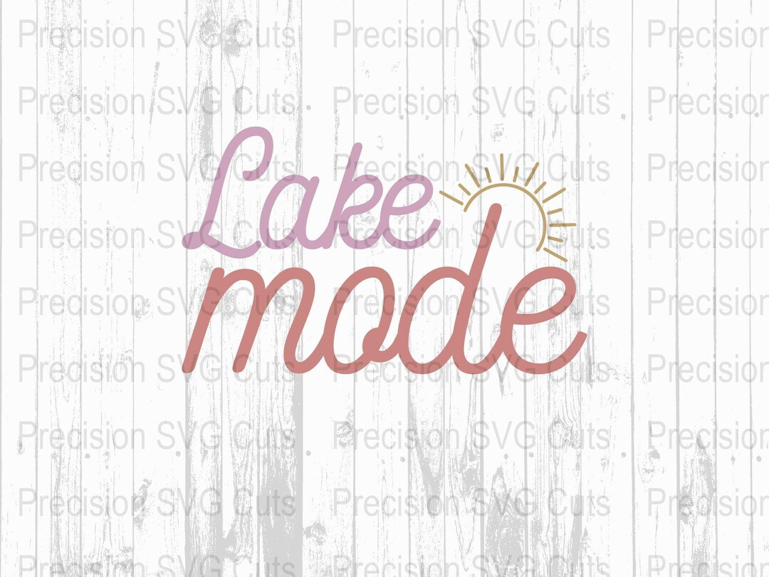 Lake Mode SVG, Png Digital Download, Summer Lake Life Graphic, Vacation ...
