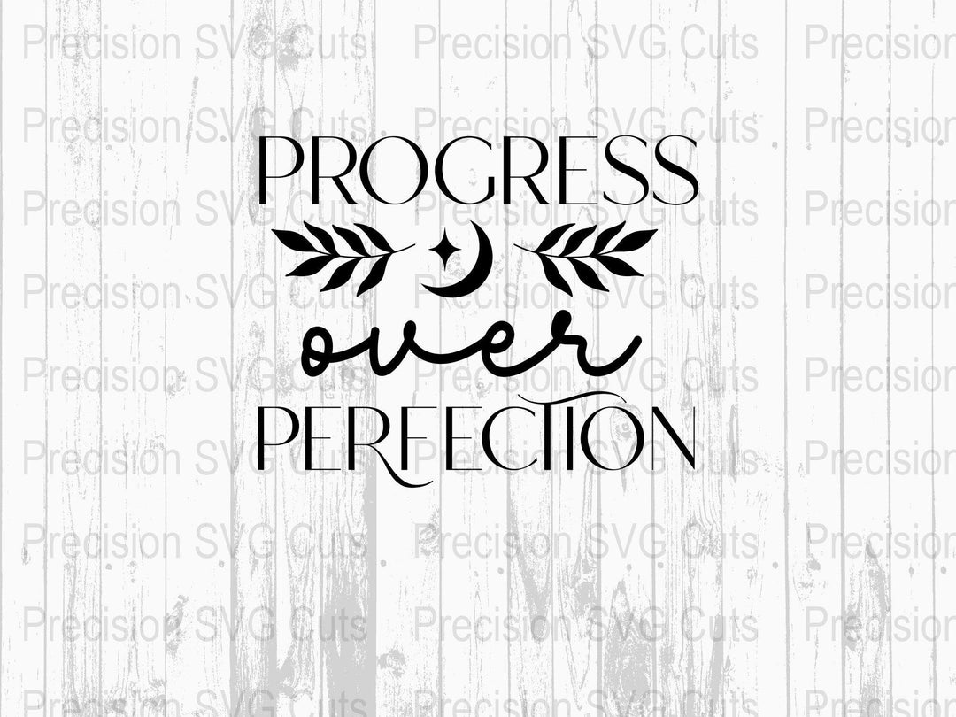 Progress Over Perfection SVG, Digital Download, PNG, Inspirational ...