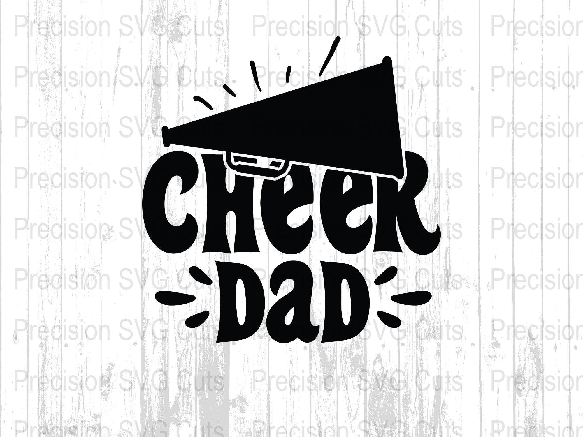 Cheer Dad SVG, Megaphone Design Digital Download, Fathers Day Gift SVG ...