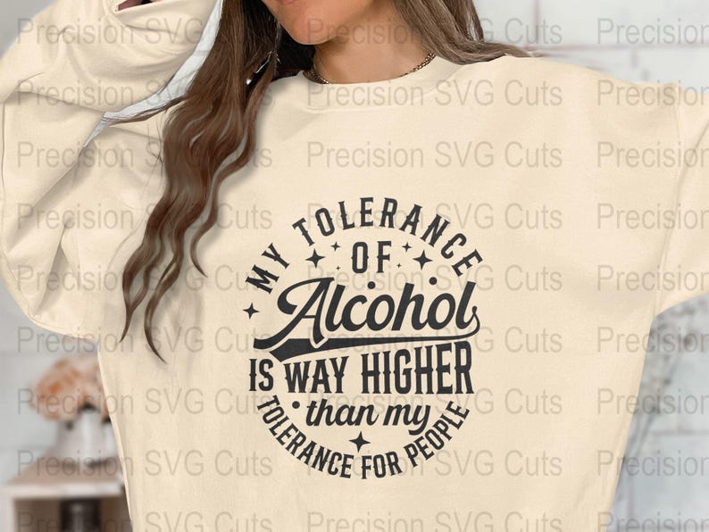 Funny Alcohol Quote SVG, My Tolerance of Alcohol Clipart, Higher ...