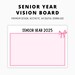 Senior Year Vision Board, Vision Board Template, 2024 School Life ...