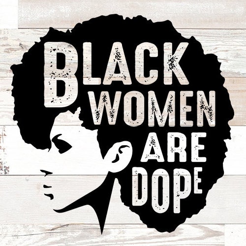 Black Women Are Dope Svg Black Girl Magic Svg African Etsy