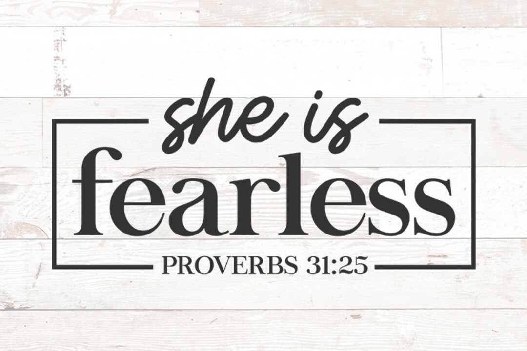 She is Fearless Svg, She is Strong Svg, Proverbs 31:25 SVG, Christian ...