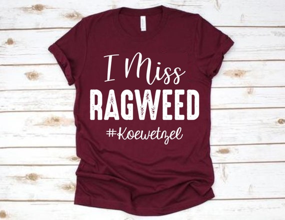 I Miss Ragweed koewetzel Shirt | Etsy
