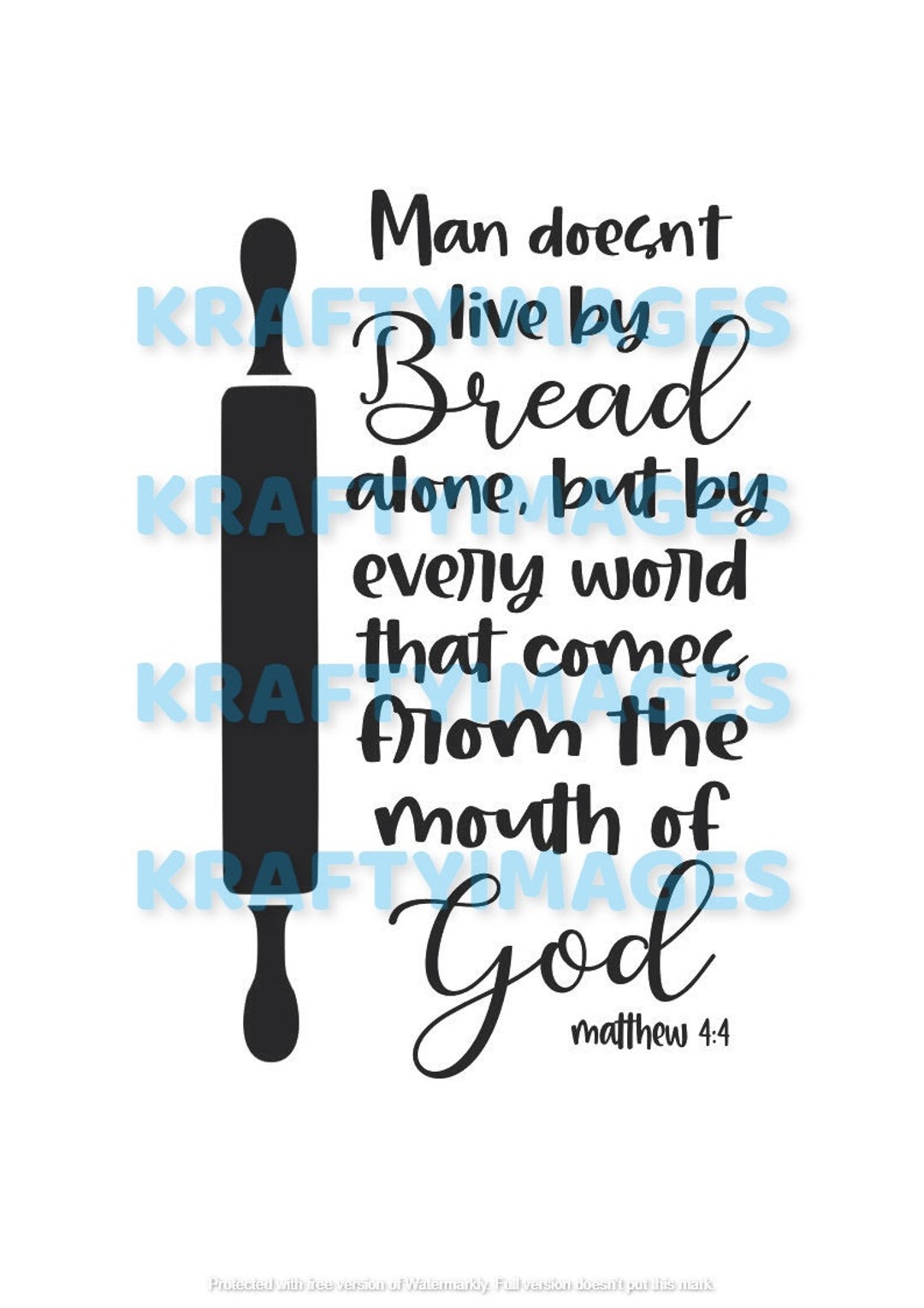 Man Doesn't Live by Bread Alone/matthew 4:4/bible Scripture/quote/christian/inspirational ...