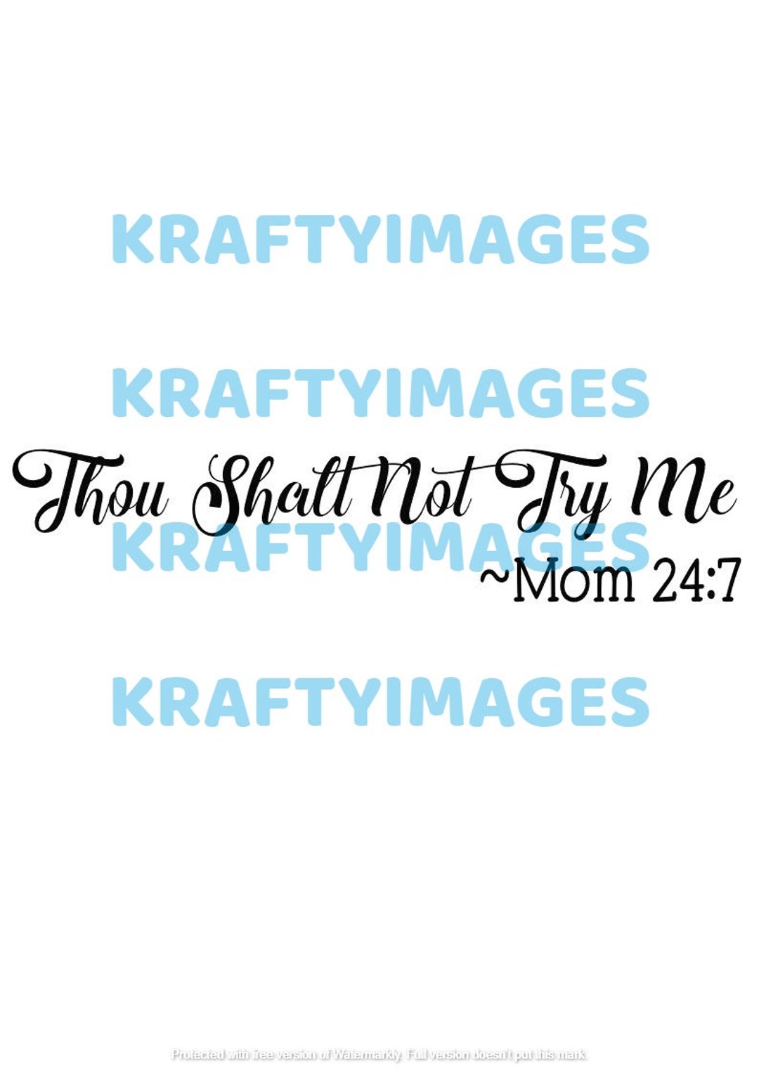 Thou Shalt Not Try Me/mom/24/7/svg/png/eps/dxf/mothers Day/gangsta ...