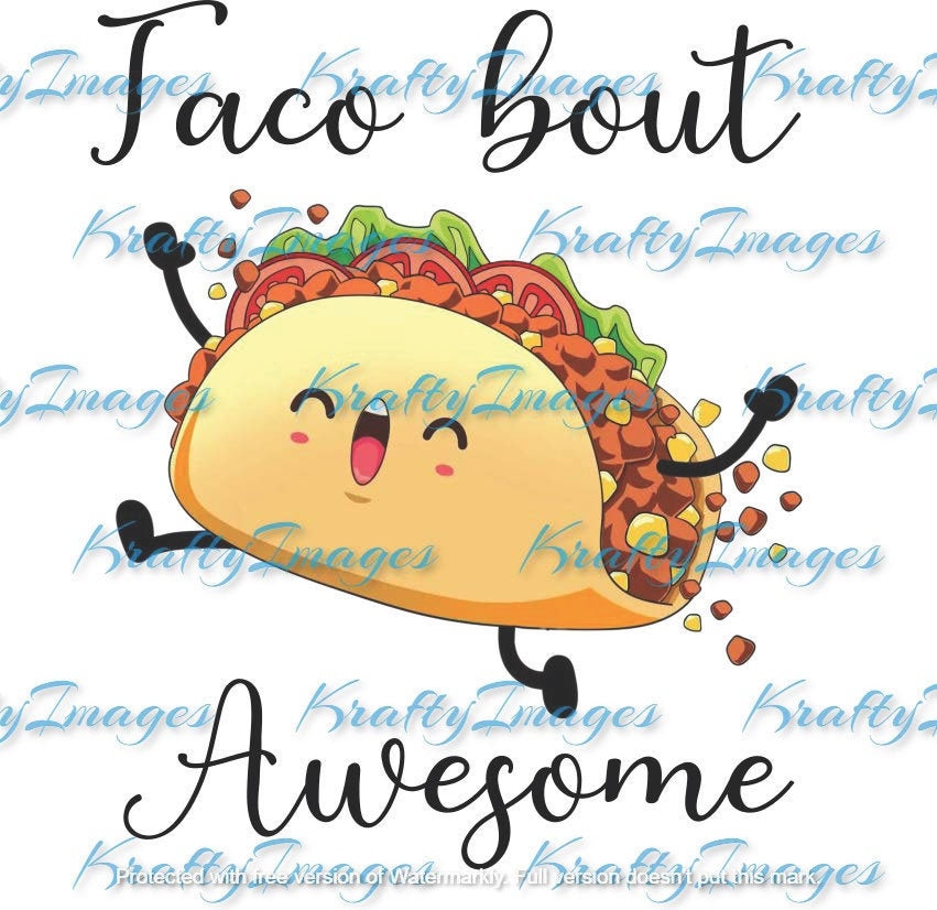 Taco bout impresionante / PNG / talk / juego de palabras / comida ...