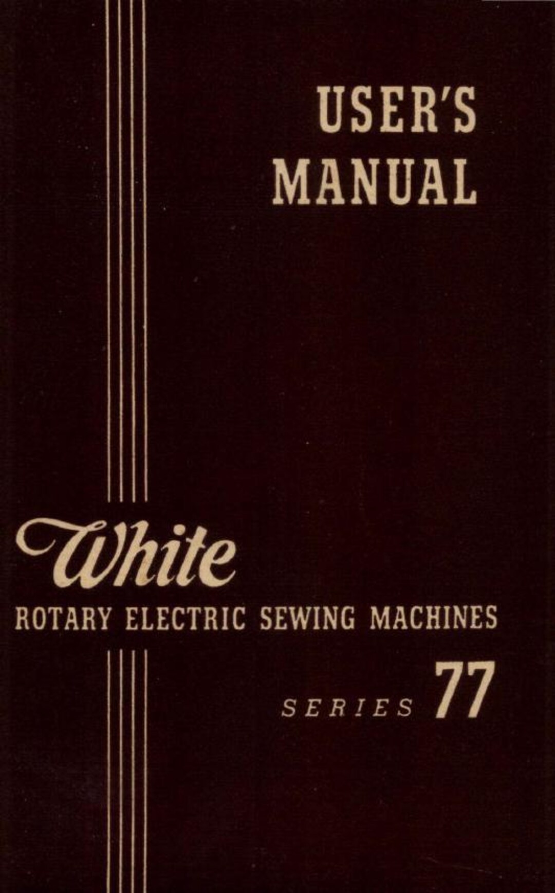 White Model 77 Sewing Machine User's Manual - Pdf Download - Etsy