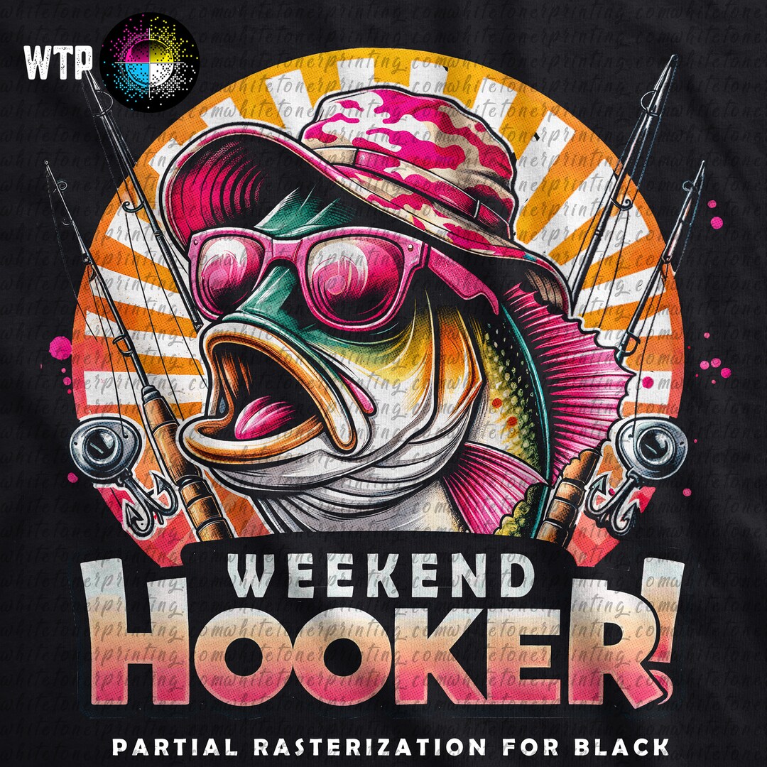 Fishing Humor 'weekend Hooker' Camo Hat Bass Universal Download Bundle for DTF, White Toner ...