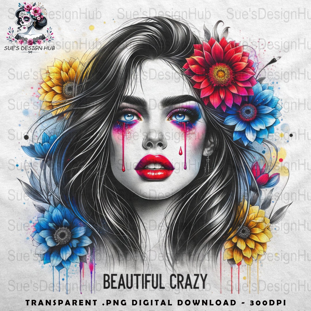 Beautiful Crazy Clipart Shirt Sublimation Design Digital Download Png