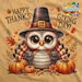 Happy Thanksgiving Day Adorable Owl With Pumpkins and Autumn Leaves ...