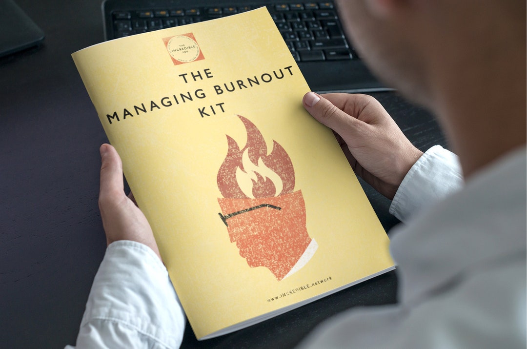 The Managing Burnout Kit - Worksheets and Activities to Avoid Total ...