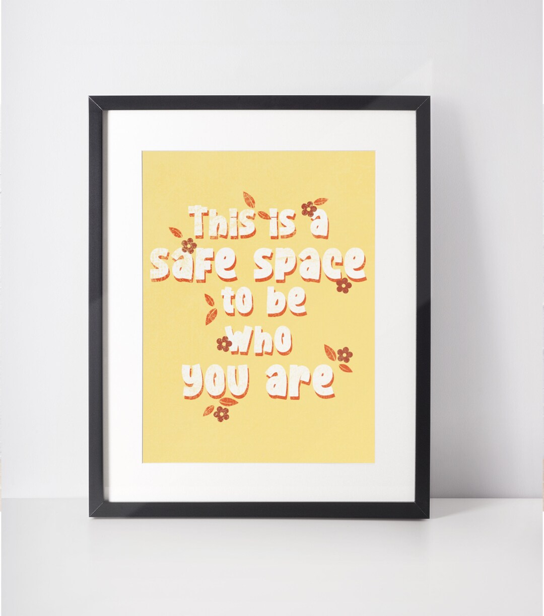 This is a Safe Space to Be Who You Are, Printable, Poster, Mental ...