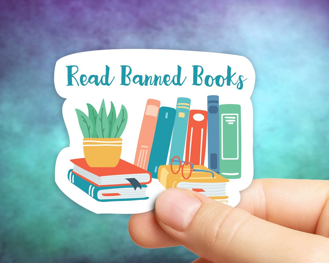 Read Banned Books Sticker in Gloss or Holographic | Die-cut, Waterproof ...