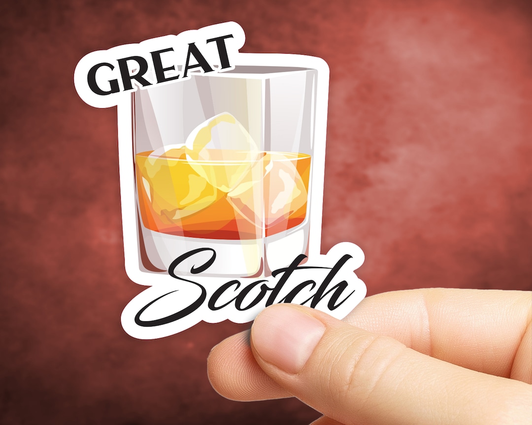 Great Scotch Sticker in Gloss or Holographic | Die-cut, Waterproof ...