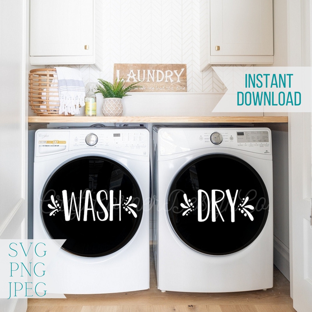 Wash Dry SVG, Laundry Room Decor, Washer and Dryer SVG, Farmhouse ...