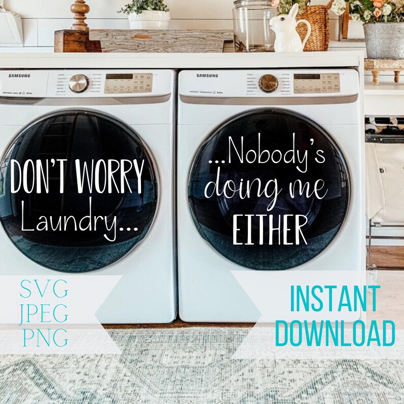 Don't Worry Laundry Nobody's Doing Me Either Funny - Etsy