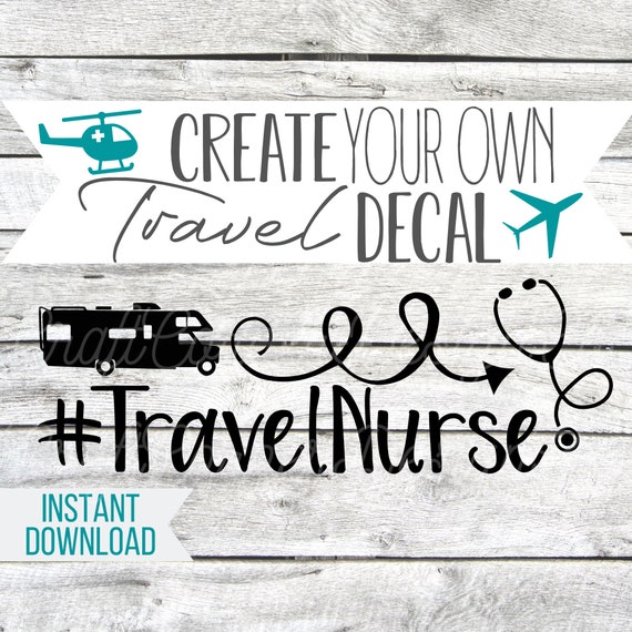Travel Nurse SVG Travel Nurse Decals Gypsy Nurse Decal - Etsy