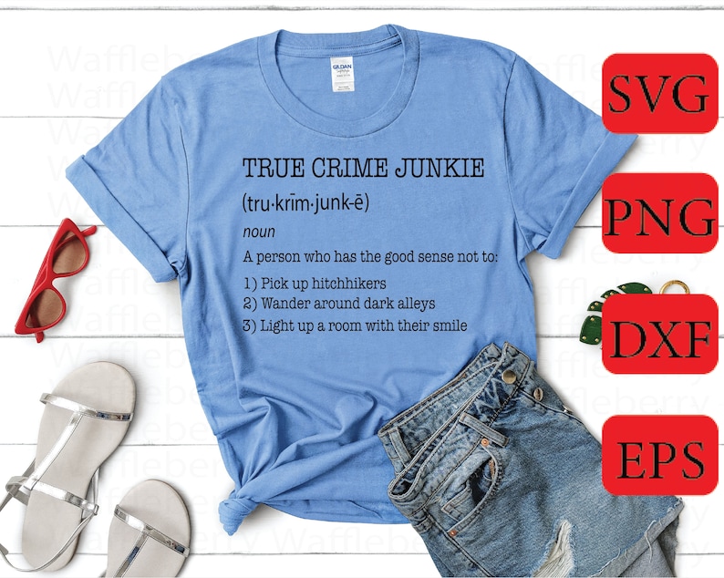 True Crime Junkie Definition - True Crime SVG - True Crime Gifts ...