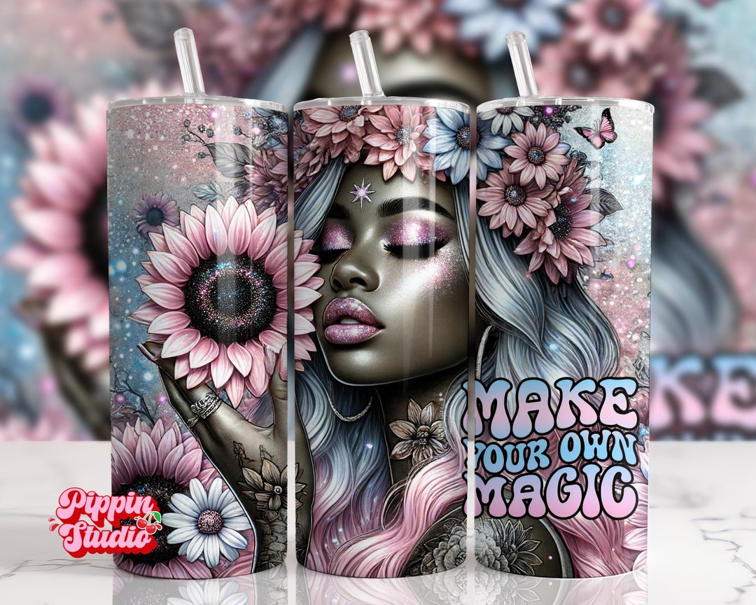 Make Your Own Magic Self Love Tumbler Wrap Png, 20oz Skinny Sublimation ...