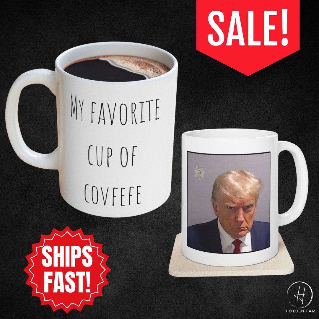Trump Mugshot Coffee Mug My Favorite Cup of Covfefe Mug - Etsy