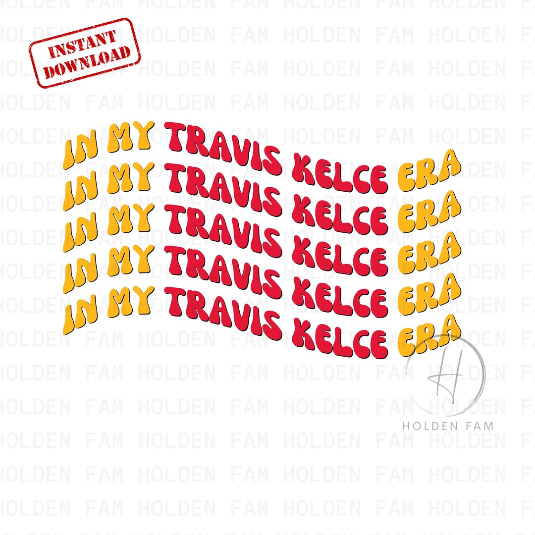 In My Travis Kelce Era PNG, Taylor Swift Travis Kelce, Kansas City ...