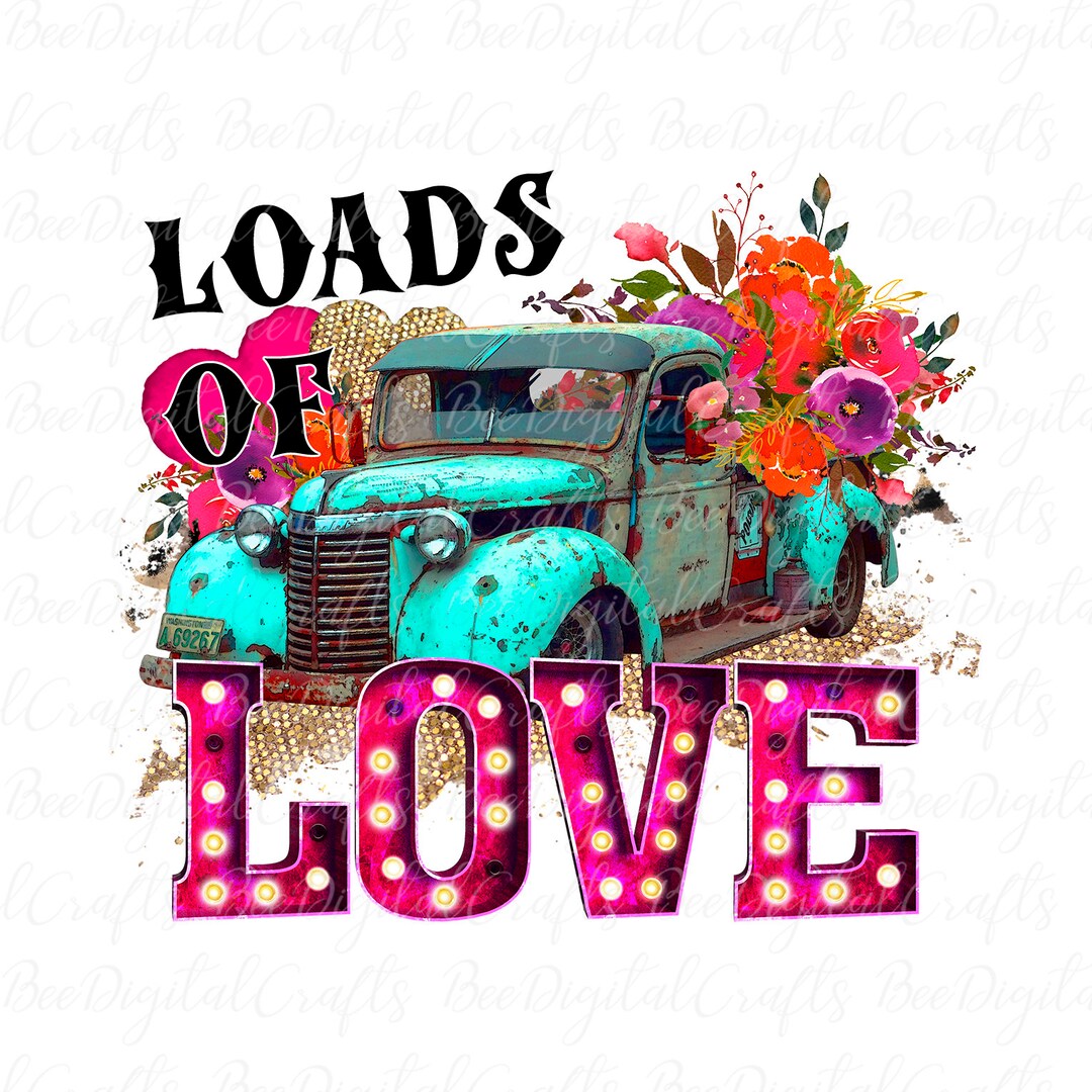 Loads of Love Floral Car PNG Download Valentine's Day Sublimation ...