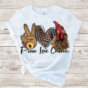 Peace Love Chicken Sublimation Design Farm Animal and Sunflower PNG ...