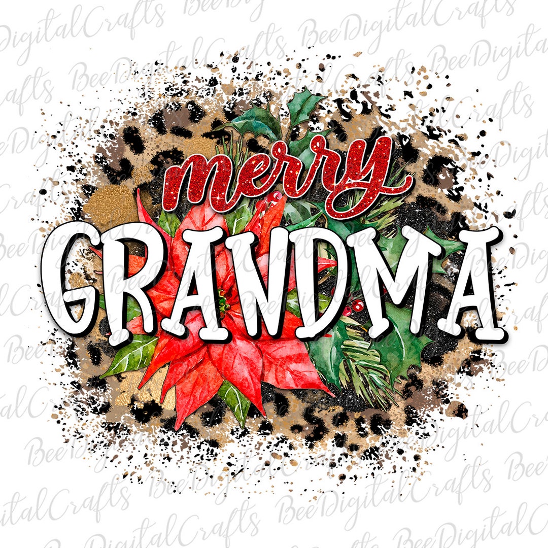 Merry Grandma PNG Download Christmas Leopard Flower Sublimation Design ...