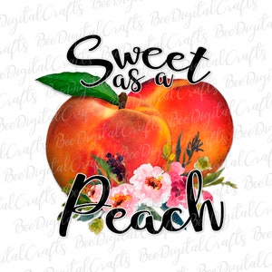 Sweet as a Peach PNG Download Peach With Flower Sublimation Design ...