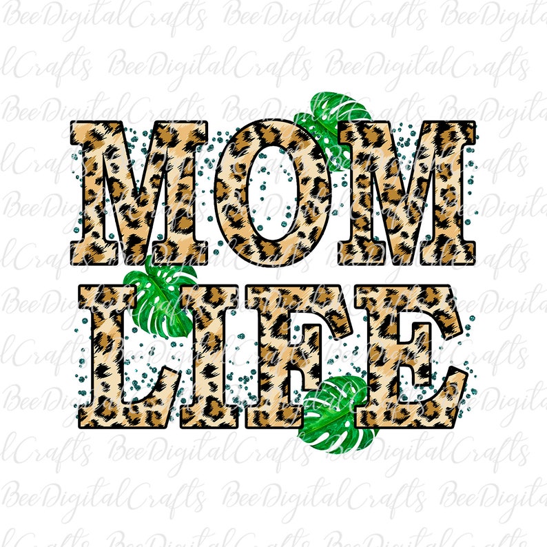 Mom Life PNG Download Leopard Print Mom Shirt Sublimation - Etsy