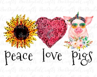 Peace Love and Pigs PNG File, Sublimation Design, Digital Download ...