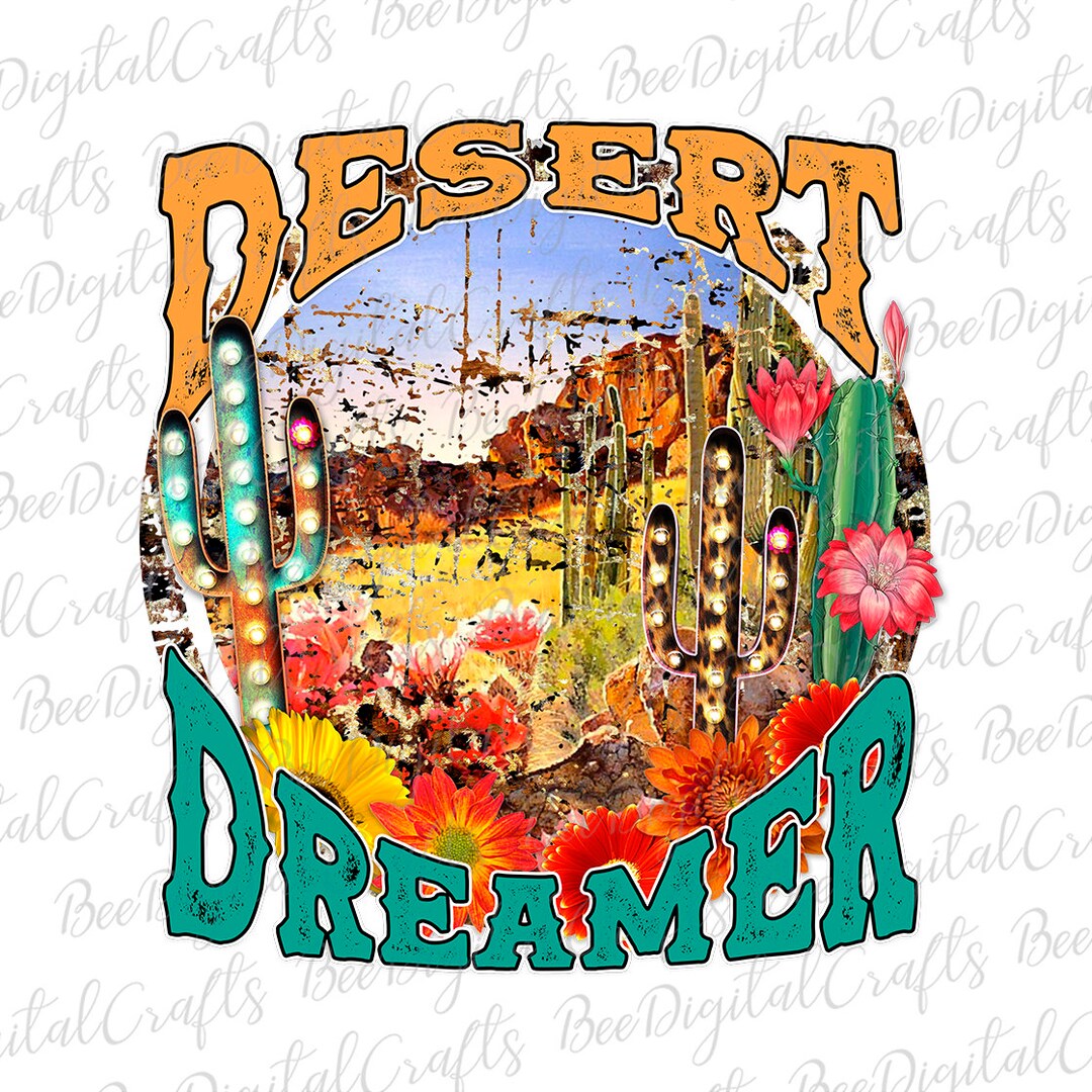 Desert Dreamer PNG Download Western Sublimation Design Cactus and ...
