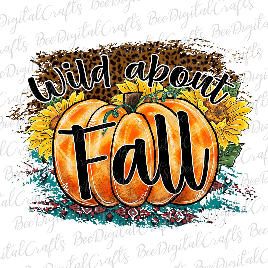 Wild About Fall Sublimation Design Western Pumpkin PNG Download Aztec ...