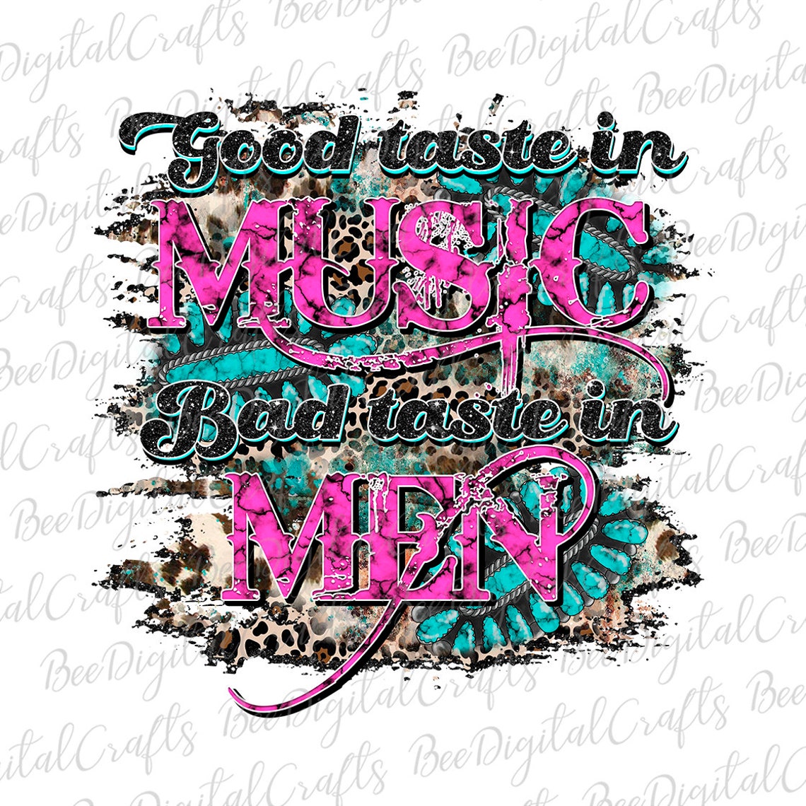 Good Taste in Music Bad Taste in Men PNG Download Western - Etsy