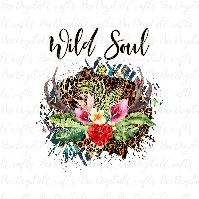 Wild Soul PNG Download Floral Boho T-shirt Digital Design - Etsy