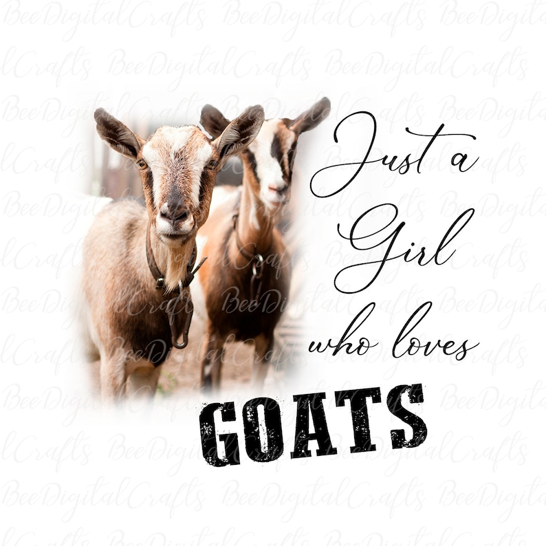 Just a Girl Who Loves Goats Sublimation Design Farm Animal PNG | Etsy