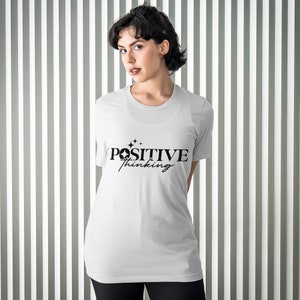 Positive Thinking T-shirt, Think Positive Shirt, Inspirational Shirt ...