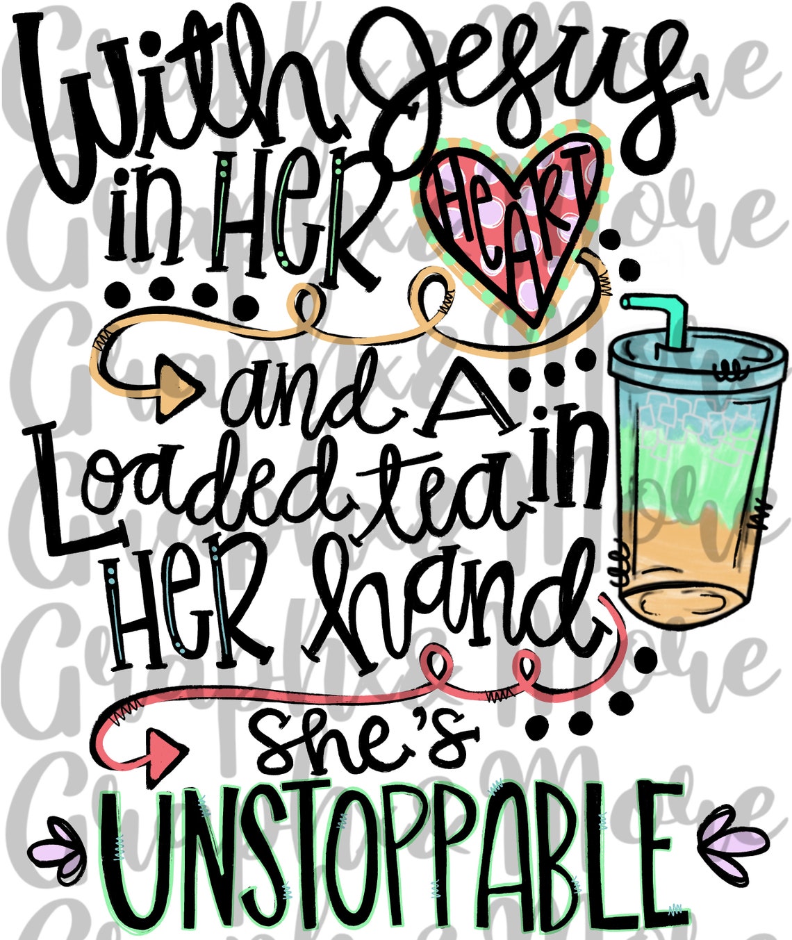 Jesus and Loaded Tea Unstoppable PNG | Hand Drawn | Sublimation Design ...