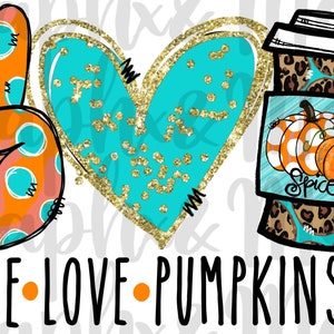 Peace. Love. Pumpkin Spice PNG Hand Drawn Sublimation | Etsy