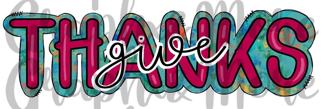 Give Thanks PNG | Hand Drawn | Sublimation Design - Etsy