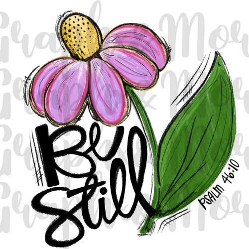 Be Still PNG Sublimation Design Hand Drawn Clip Art - Etsy
