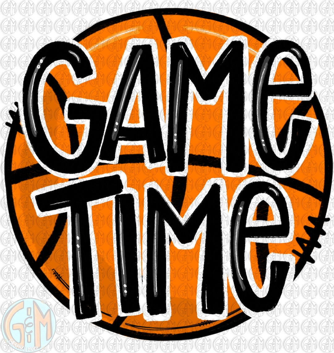Game Time Basketball PNG | Hand Drawn | Sublimation Design - Etsy