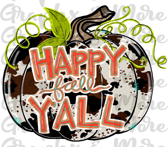 Happy Fall Yall Cow Print Pumpkin PNG Hand Drawn - Etsy