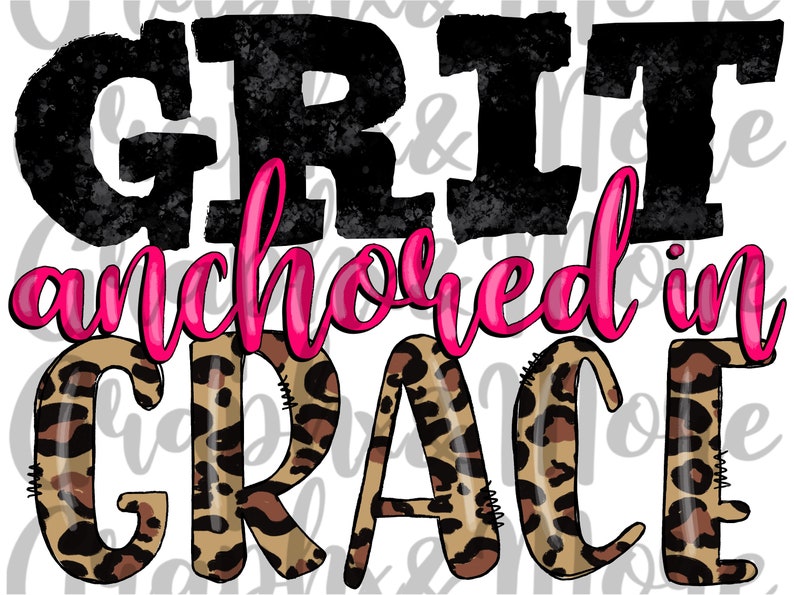 Grit Anchored in Grace PNG | Hand Drawn | Sublimation Design - Etsy