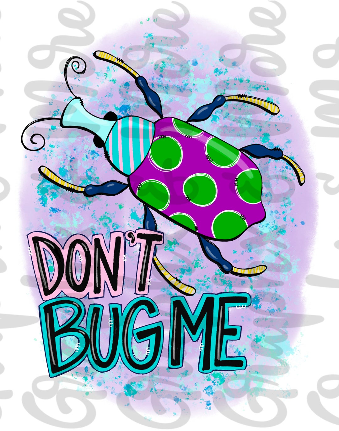 Don’t Bug Me PNG | Girl Colors | Hand Drawn | Sublimation Design - Etsy